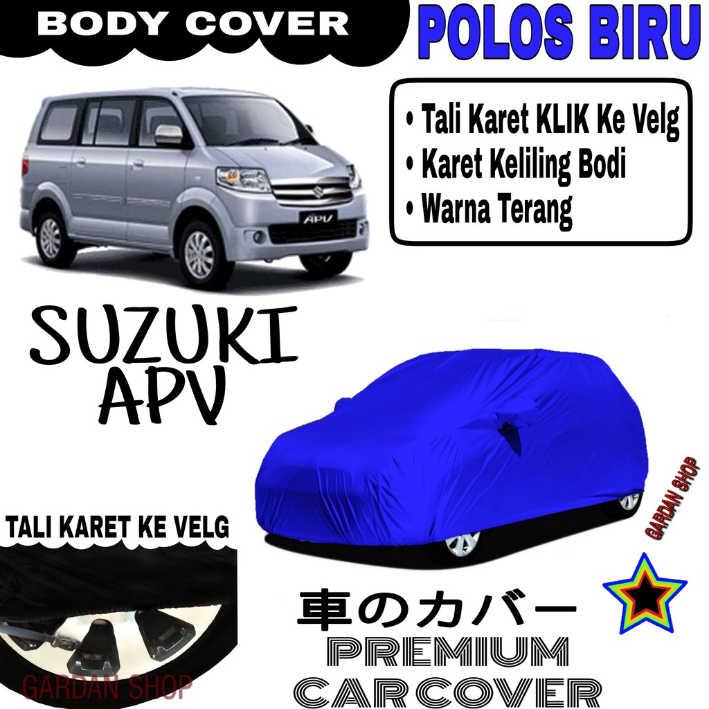 Jual Sarung Mobil SUZUKI APV Polos BIRU Body Cover Penutup Body Apv ...