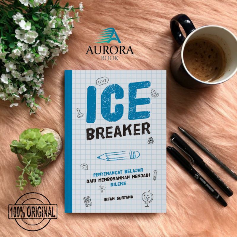 Jual BUKU ICE BREAKER PENYEMANGAT BELAJAR DARI MEMBOSANKAN MENJADI RILEKS - ORIGINAL | Shopee ...
