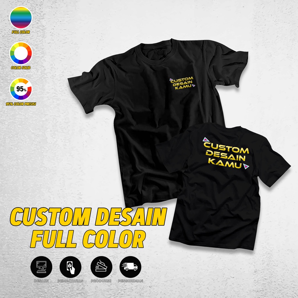 Jual Kaos Custom Desain Sendiri Suka Suka Kamu - Baju Custom Gambar ...