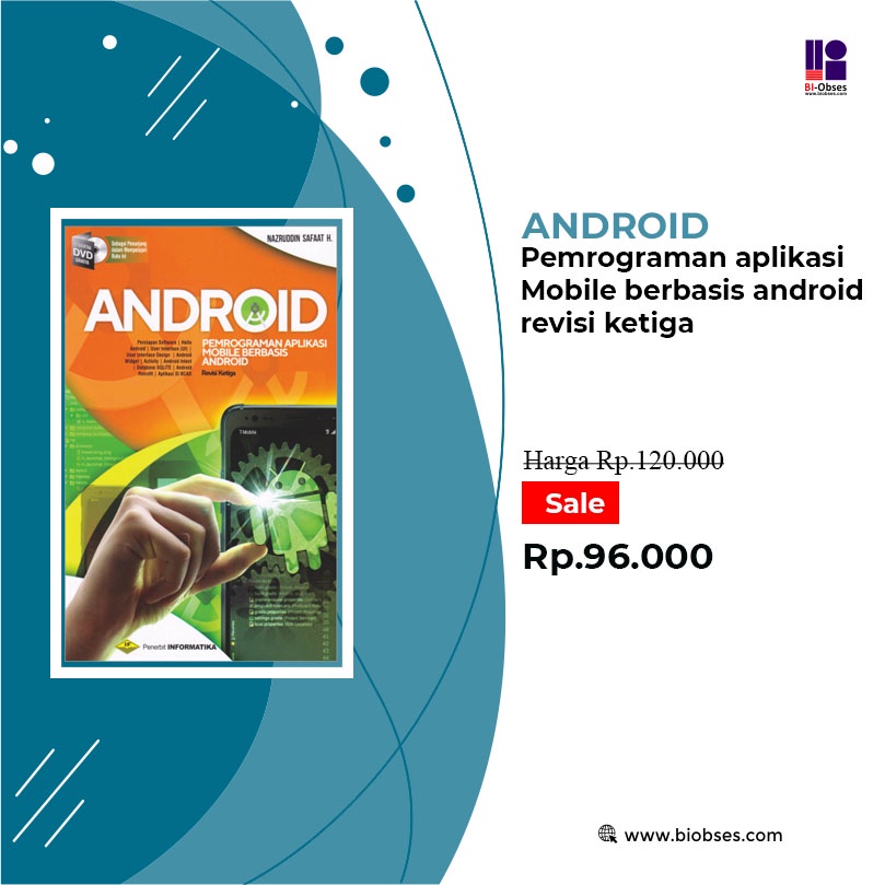 Jual [TERMURAH] BUKU ANDROID PEMROGRAMAN APLIKASI MOBILE SMARTPHONE DAN TABLET PC BERBASIS ...