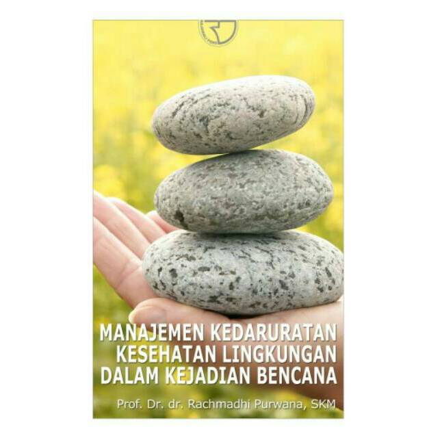 Jual BUKU MANAJEMEN KEDARURATAN KESEHATAN LINGKUNGAN DALAM KEJADIAN BENCANA | Shopee Indonesia