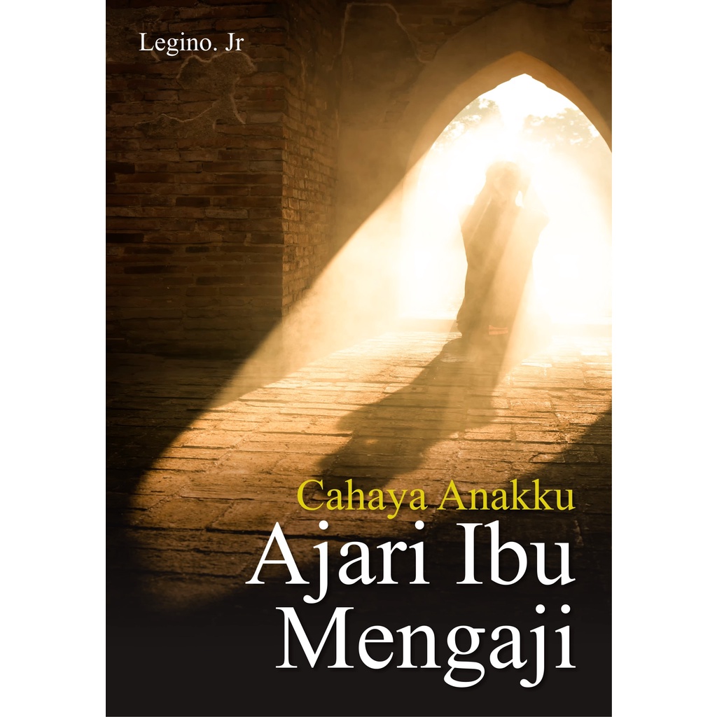 Jual Buku Novel Cahaya Anakku Ajari Ibu Mengaji - Original | Shopee Indonesia