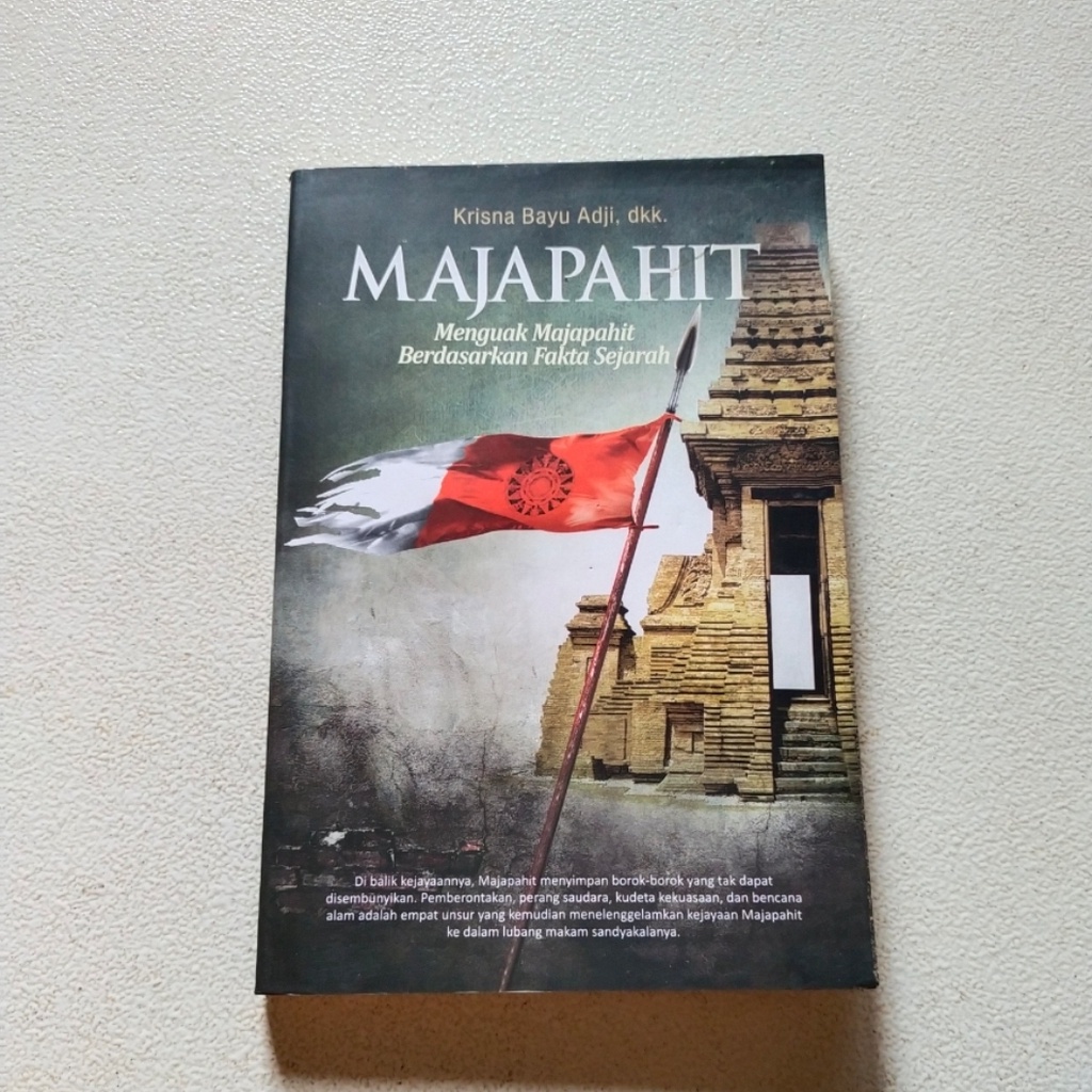 Jual Original Buku MAJAPAHIT Menguak Majapahit Berdasarkan Fakta Sejarah Krisna Bayu Adji dkk ...