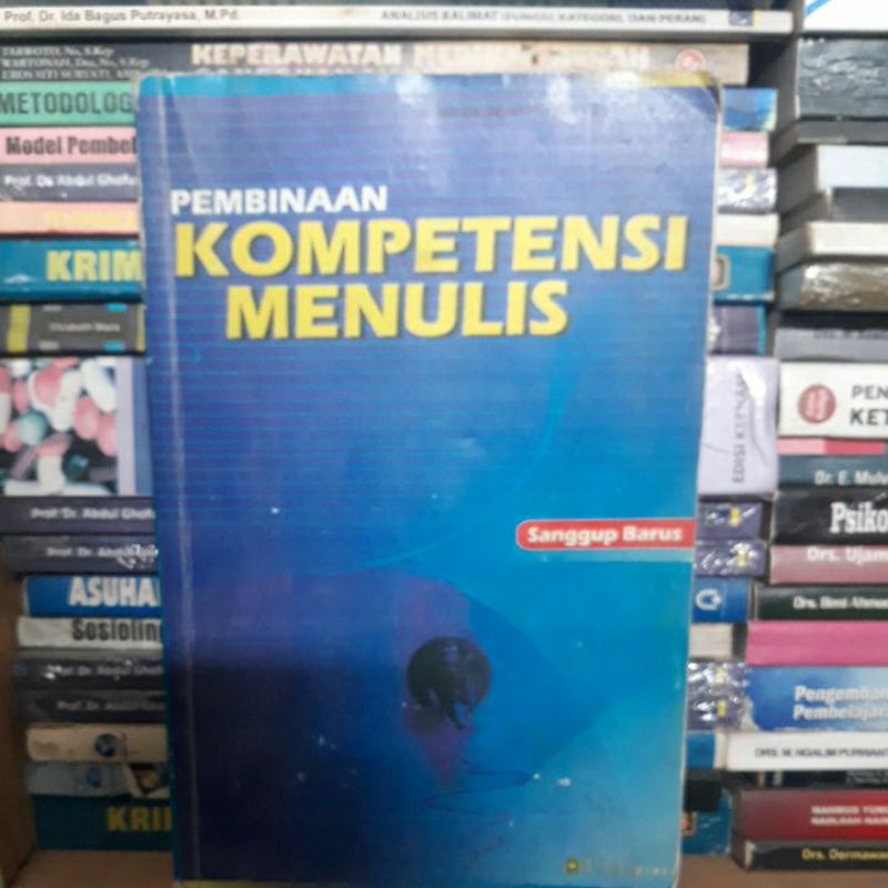 Jual BUKU PEMBINAAN KOMPETENSI MENULIS PENGARANG SANGGUP BARUS | Shopee ...