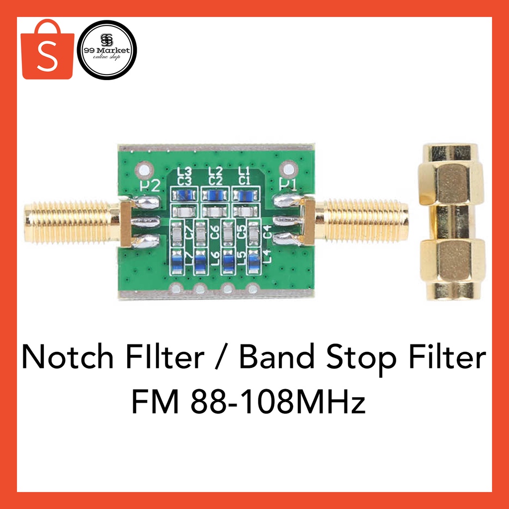 Jual Band Stop Filter FM 88-108Mhz BSF Notch Radio RF 88 108 Mhz HackRF ...