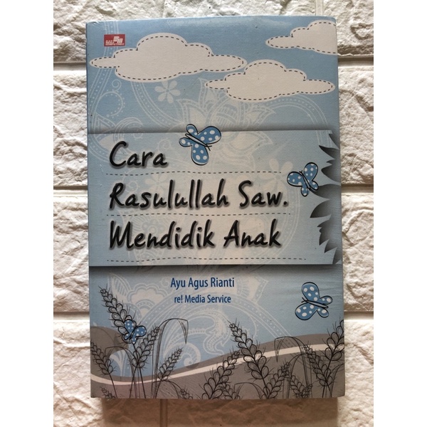 Jual Cara Rasulullah Saw Mendidik Anak | Shopee Indonesia