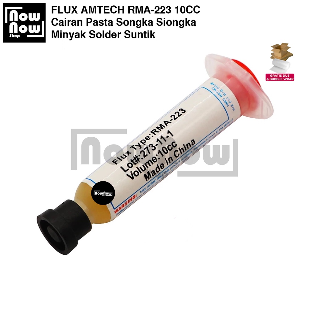 Jual FLUX AMTECH RMA-223 10CC Cairan Pasta Songka Siongka Minyak Solder Suntik Soldering Kit ...