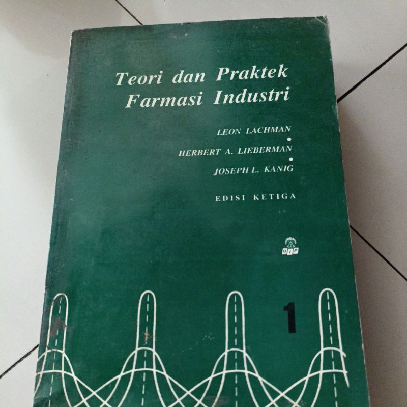 Jual buku ori teori dan praktek farmasi industri edisi 3 jld 1 LEON ...
