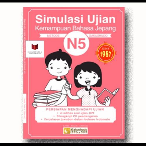 Jual Buku Simulasi Ujian Kemampuan Bahasa Jepang JLPT N5 (Gakushudo ... Jual Buku Simulasi Ujian Kemampuan Bahasa Jepang JLPT N5 (Gakushudo ...