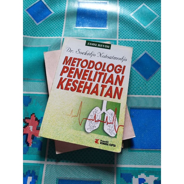 Jual Buku METODOLOGI PNELITIAN KESEHATAN Edisi Revisi Karya Dr. Soekidjo Notoatmodjo | Shopee ...