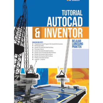 Jual BUKU TUTORIAL AUTOCAD DAN INVENTOR BELAJAR LANGSUNG PRAKTEK ...