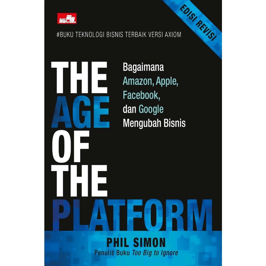 Jual Buku The Age Of The Platform by Phil Simon | Shopee Indonesia