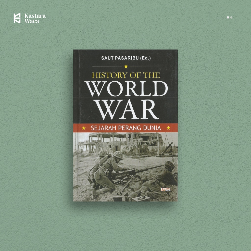 Jual History of The World War; Sejarah Perang Dunia - Saut Pasaribu (ed.) | Shopee Indonesia