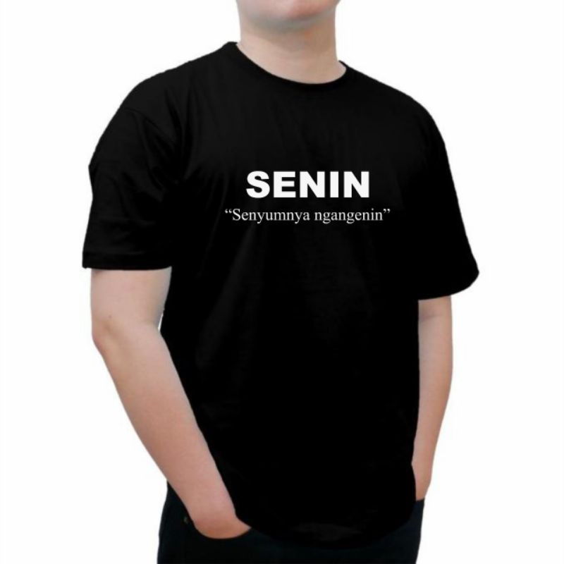 Jual KAOS KATA KATA - SENIN Jual KAOS KATA KATA - SENIN