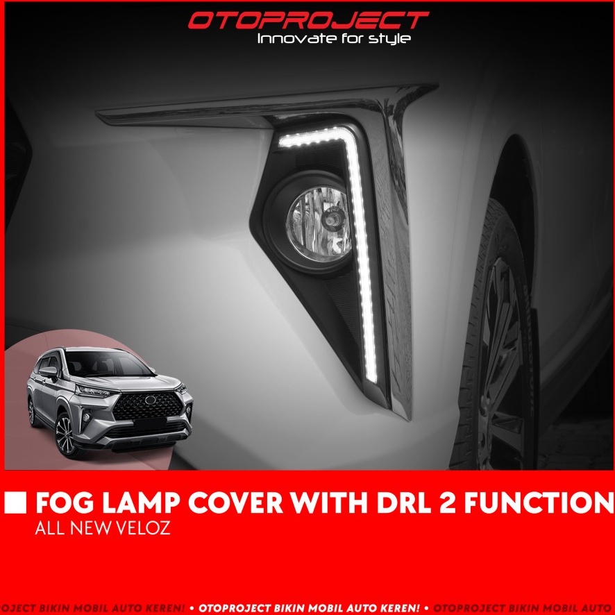 Jual FOG LAMP COVER WITH DRL 2 FUNCTION NEW VELOZ | Shopee Indonesia