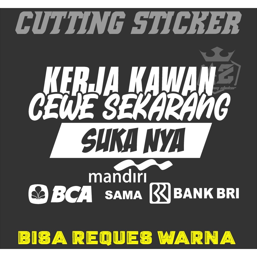 Jual STICKER KATA KATA KERJA KAWAN/CUSTOM CUTTING KATA BODY/KACA MOBIL ...