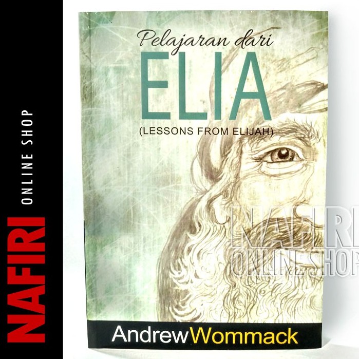Jual Pelajaran dari Elia - Andrew Wommack Buku Rohani Book Lessons from ...