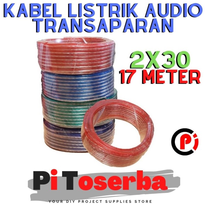 Jual Kabel Transparan Listrik Speaker Audio Ukuran 2x30 Per Roll 17 ...