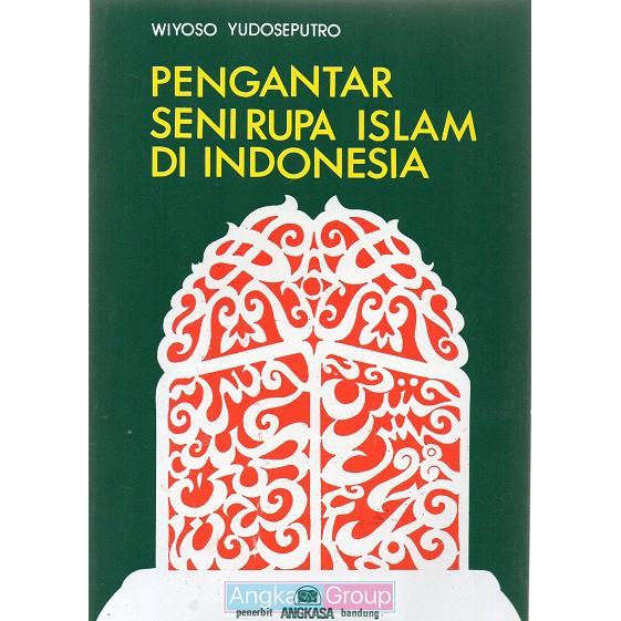 Jual Pengantar Seni Rupa Islam di Indonesia | Shopee Indonesia