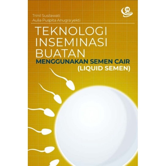 Jual [ Original - UB Press ] Buku Teknologi Inseminasi Buatan menggunakan Semen Cair (Liquid ...