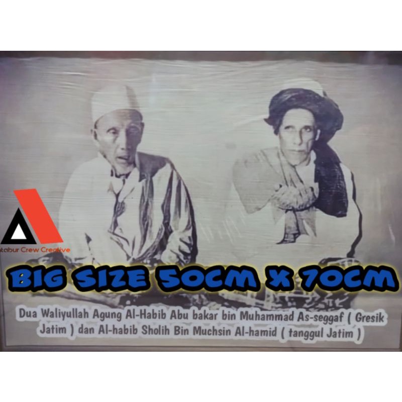 Jual Foto Habib Abu Bakar Assegaf Gresik & Habib Sholeh Tanggul (Size 50cm x 70cm) (Size 100cm x ...