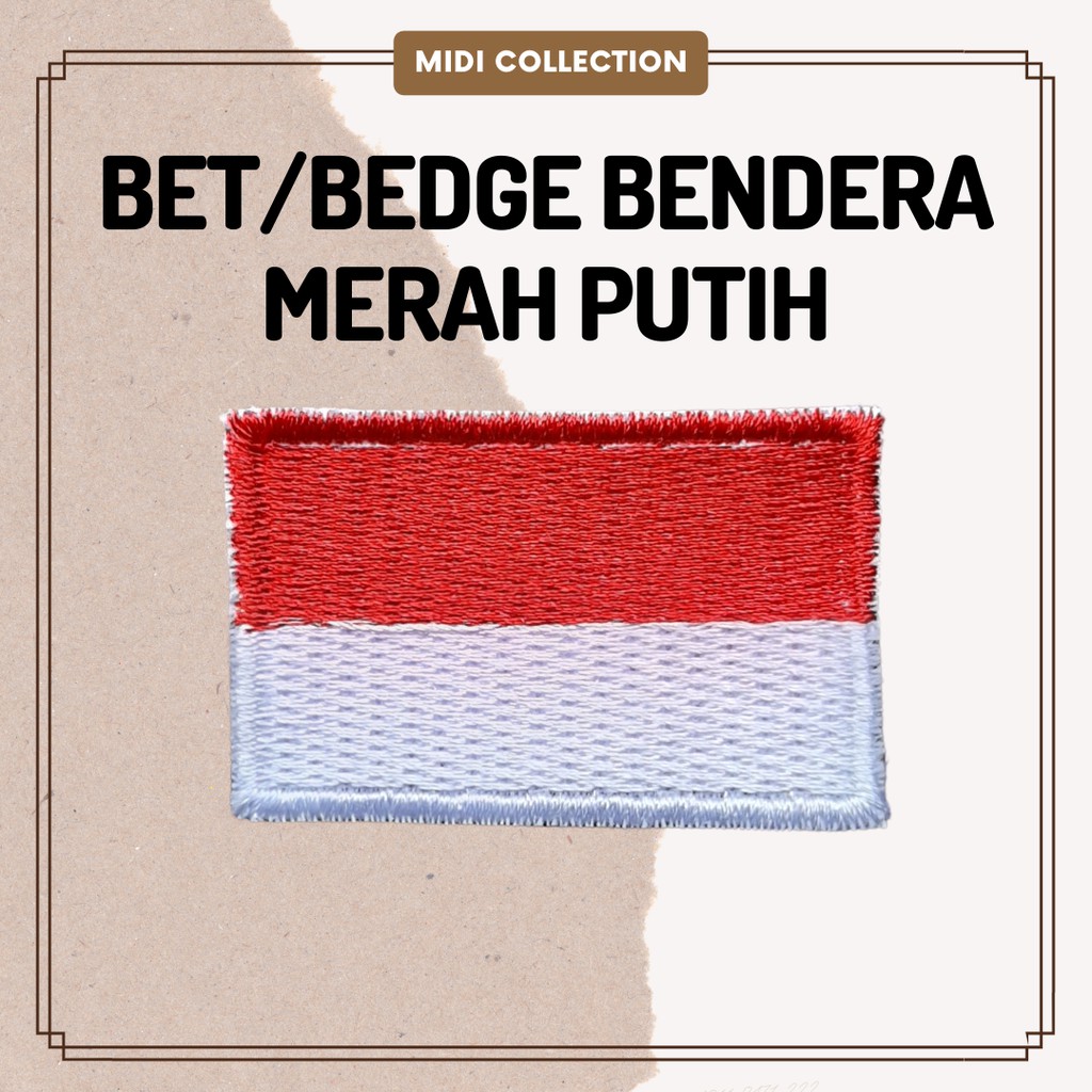 Jual Bet/Bedge Bendera Merah Putih / Bordiran Bendera Nasional ...