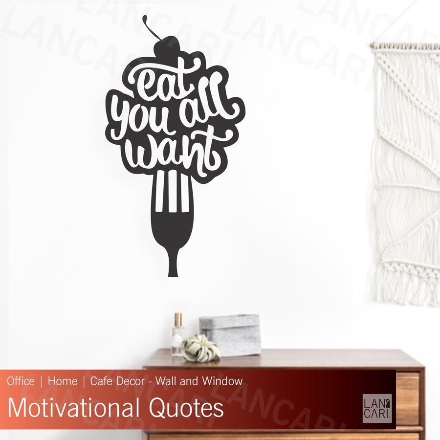 Jual Stiker Eat You All Want Kaca Dinding Dapur Resto Cafe Wall Sticker ...