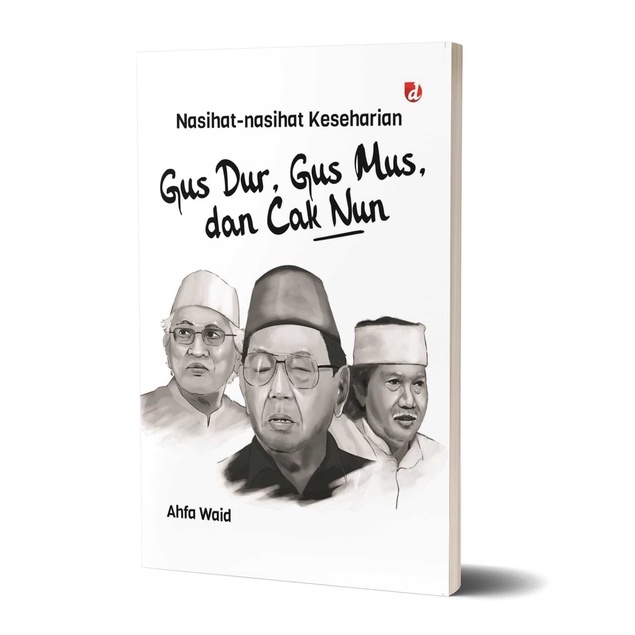 Jual Buku Nasihat-Nasihat Keseharian Gus Dur Gus Mus dan Cak Nun ...