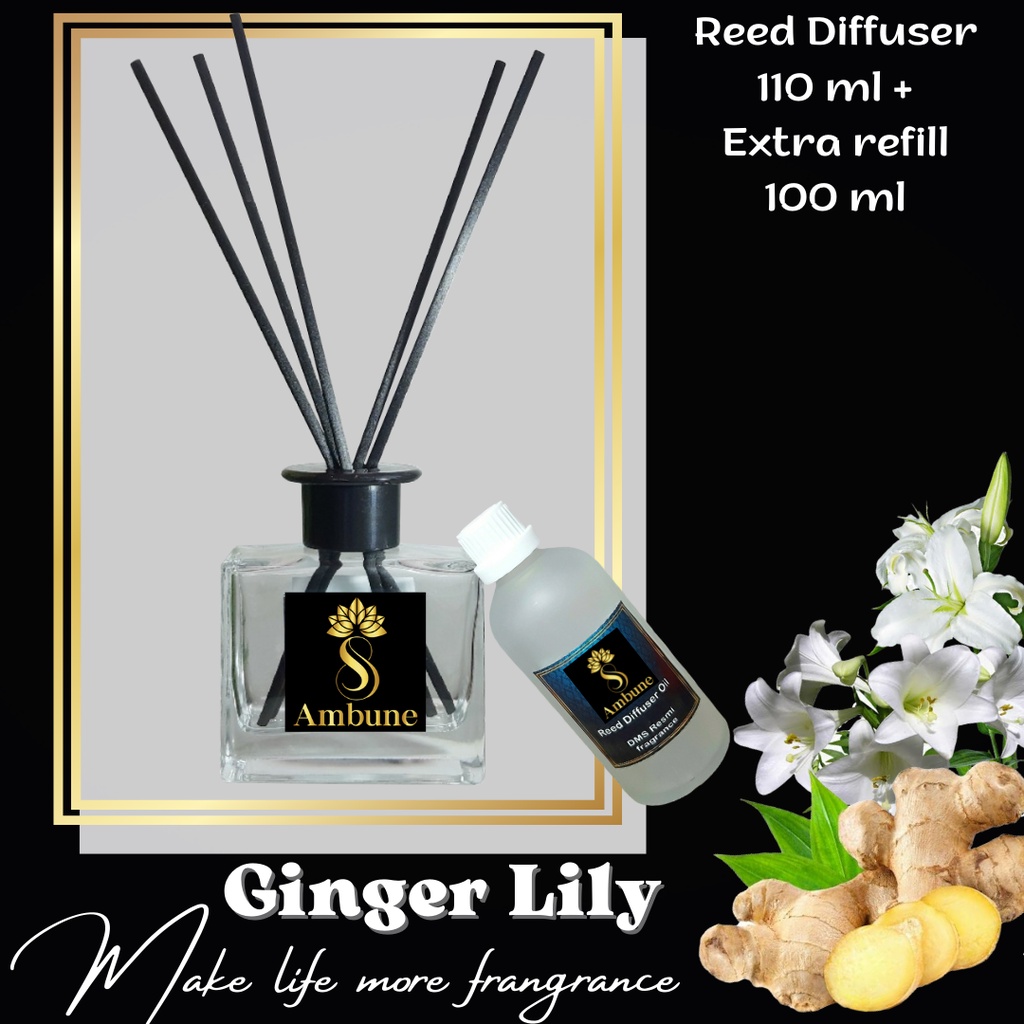 Jual Ginger Lily Reed Diffuser 110 ml + Extra refill 100 ml Ambune ...