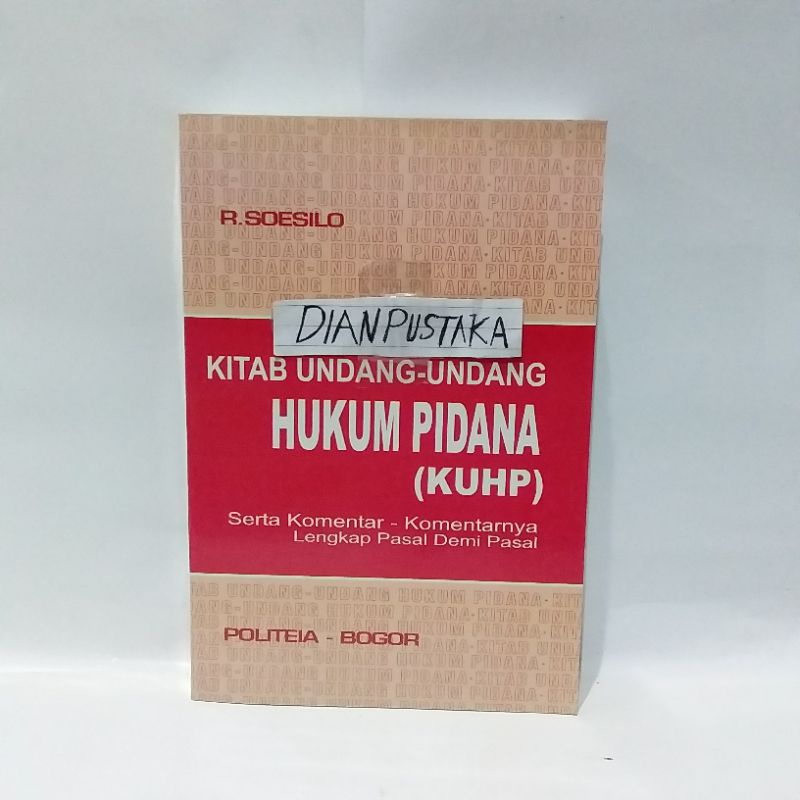 Jual BUKU KITAB UNDANG - UNDANG HUKUM PIDANA (KUHP) R Susilo | Shopee ...