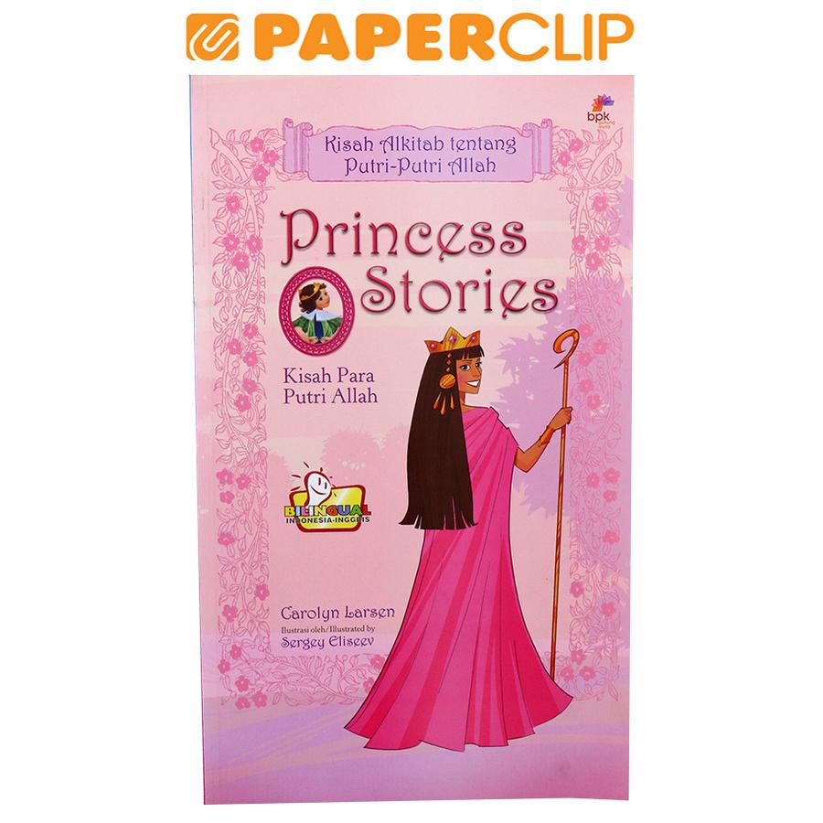 Jual PRINCESS STORIES : KISAH ALKITAB TENTANG PUTRI-PUTRI ALLAH ...