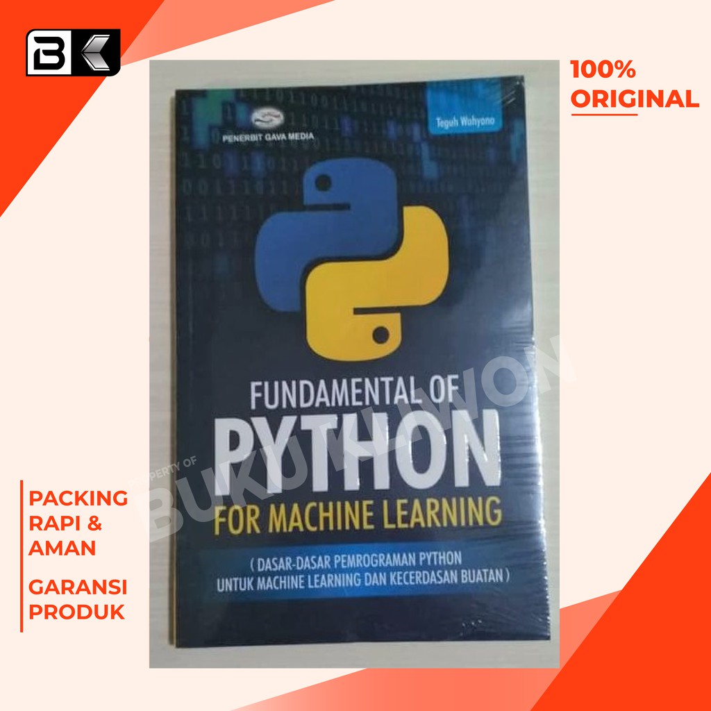 Jual Buku Fundamental Of Python For Machine Learning - Teguh Wahyono ... Jual Buku Fundamental Of Python For Machine Learning - Teguh Wahyono ...