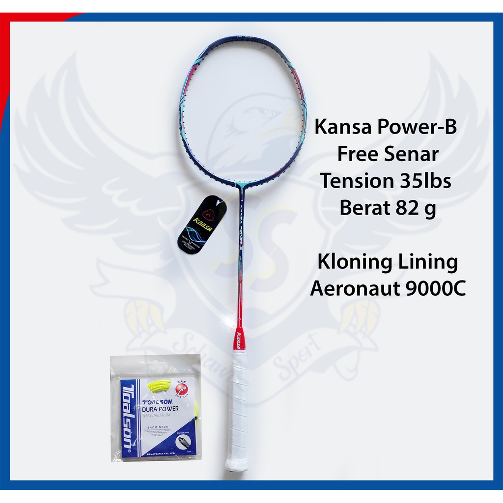 Jual Raket Badminton Kansa Power-B 35Lbs - Cloning Aeronaut 9000C ...