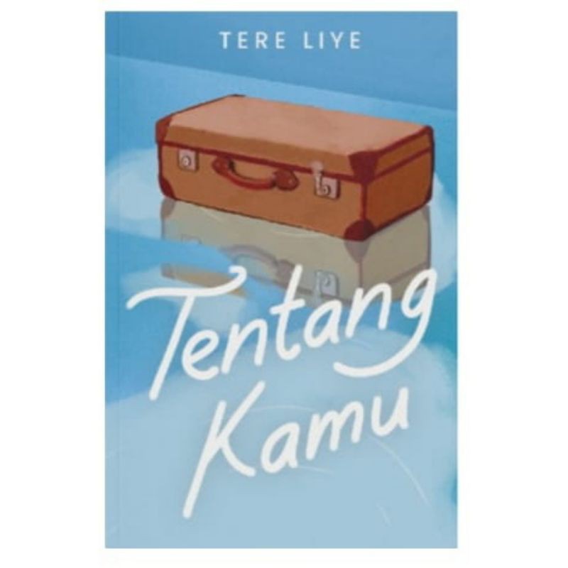 Jual Tentang Kamu - Tere Liye // 100% Original | Shopee Indonesia