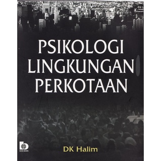 Jual Buku Psikologi Lingkungan Perkotaan DK Halim | Shopee Indonesia
