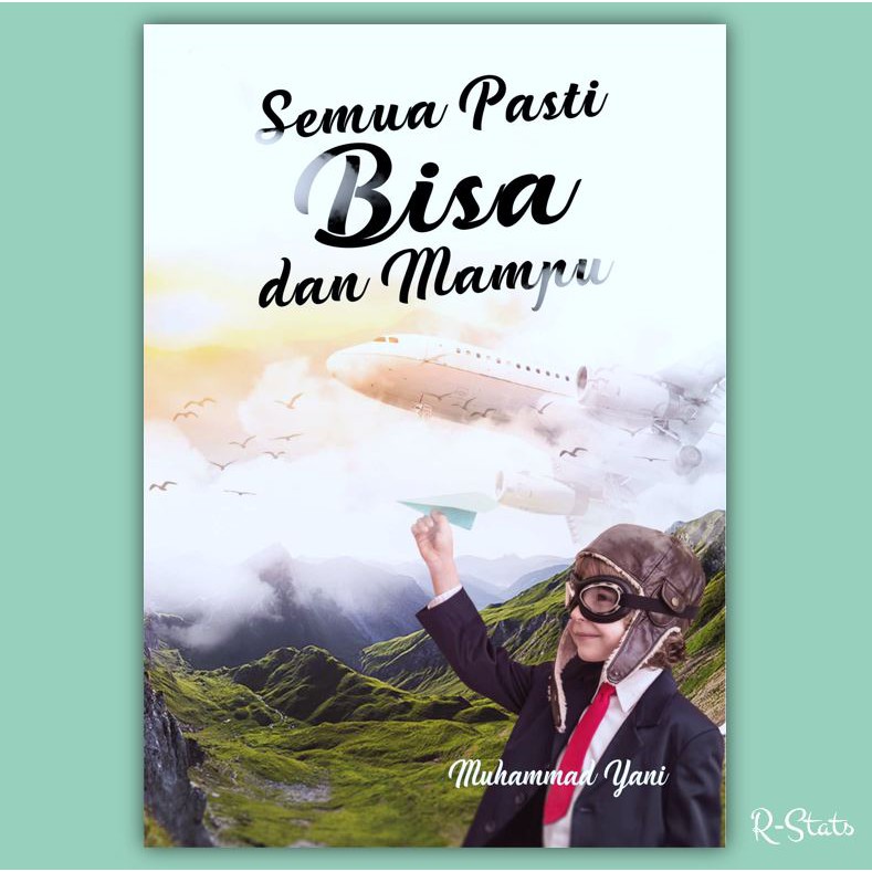 Jual Buku Semua Pasti Bisa dan Mampu - Muhammad Yani | Shopee Indonesia