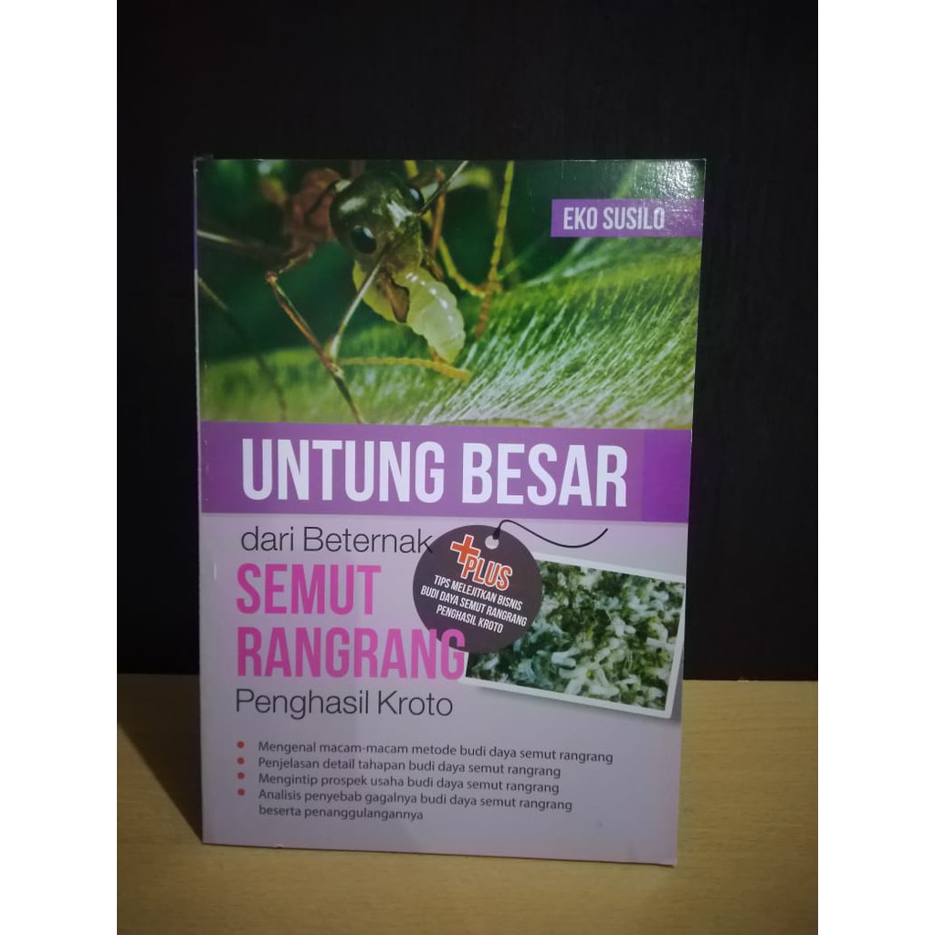 Jual Buku Untung Besar Dari Beternak Semut Rangrang Penghasil Ktoto ...