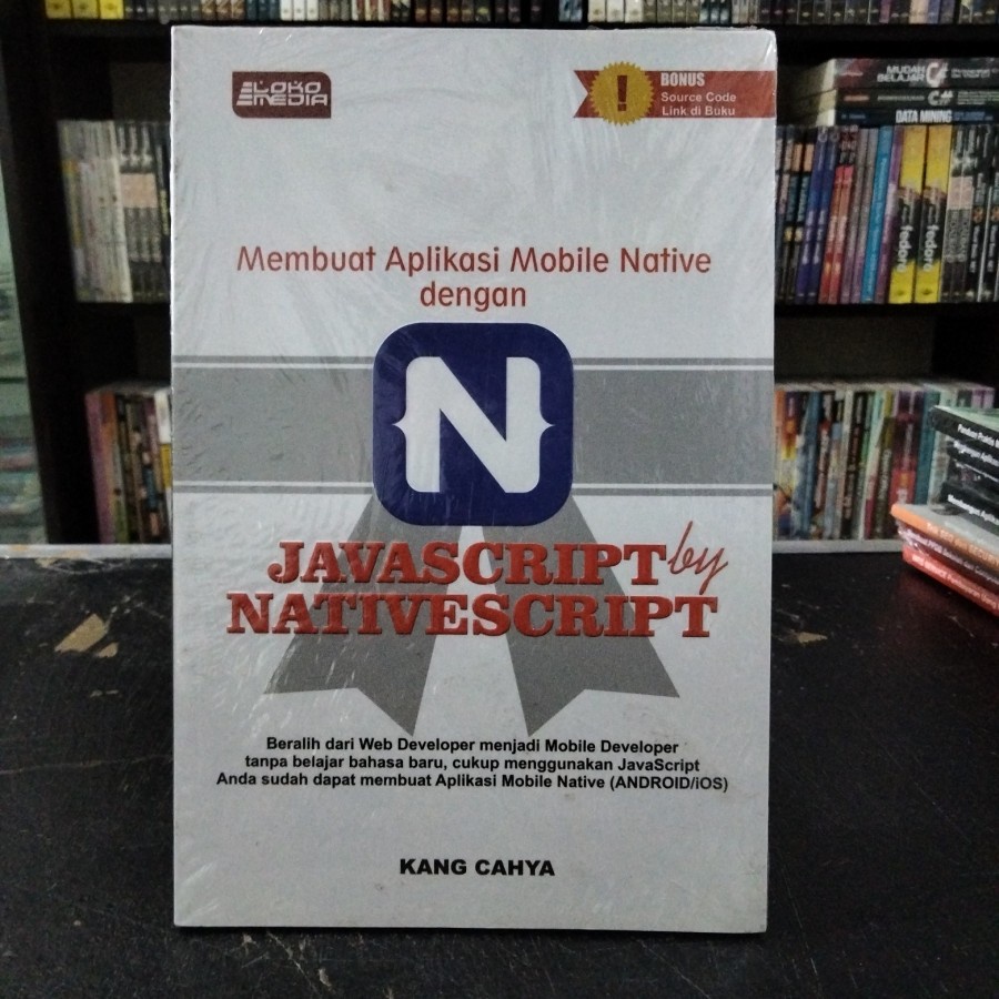Jual BUKU MEMBUAT APLIKASI MOBILE NATIVE DENGAN JAVASCRIPT BY NATIVESCRIPT | Shopee Indonesia