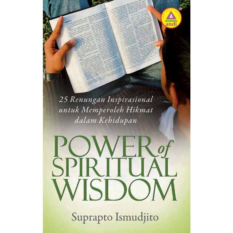 Jual BUKU ROHANI ORI-Power of Spiritual Wisdom, 25 Renungan Inspirasional untuk Memperoleh ...