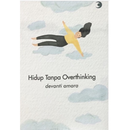 Jual Buku Self Improvement Hidup Tanpa Overthinking | Shopee Indonesia
