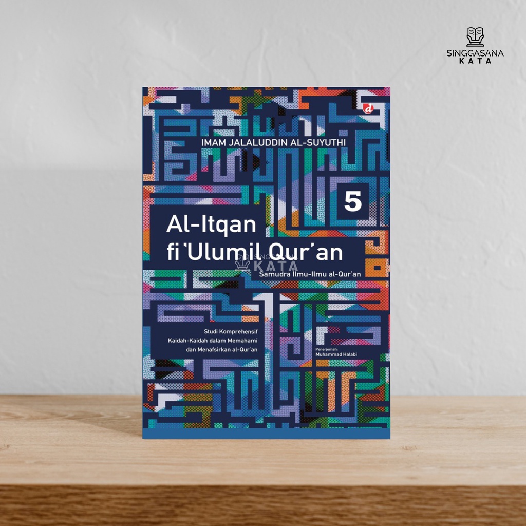 Jual Buku Al-Itqan fi Ulumil Qur’an Jilid 5 - Imam Jalaluddin al ...