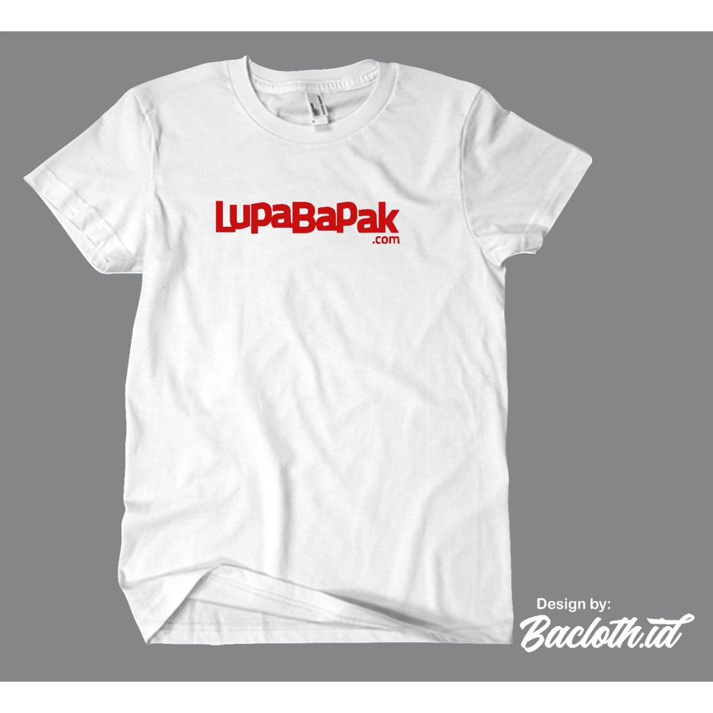 Jual KAOS PLESETAN LOGO LUPABAPAK COMBED 20S | Shopee Indonesia