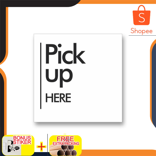 Jual papan tanda pick up here - pick up here - front desk sign Keren ...