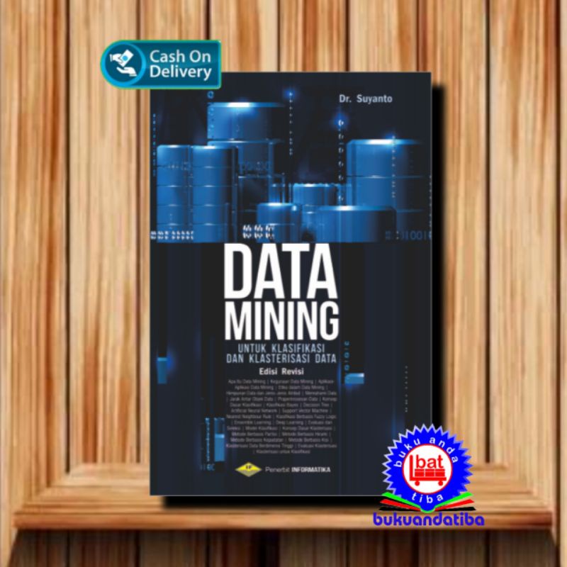 Jual DATA MINING Untuk Klasifikasi Dan Klasterisasi Data - Dr.Suyanto | Shopee Indonesia