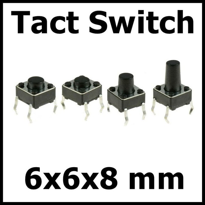 Jual Tact Switch 6x6x8 mm Saklar Micro Push Button 4 Pin Kaki | Shopee ...