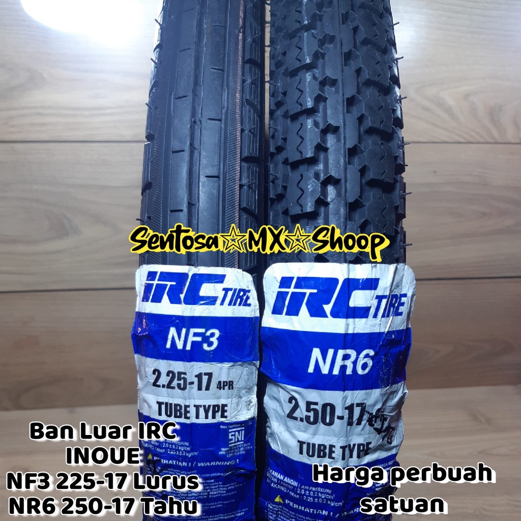 Jual BAN LUAR IRC 250 RING 17 NF6 | 225 RING 17 NF3 LURUS | 250 RING 17 NR6 TAHU INOUE MEDAN ...