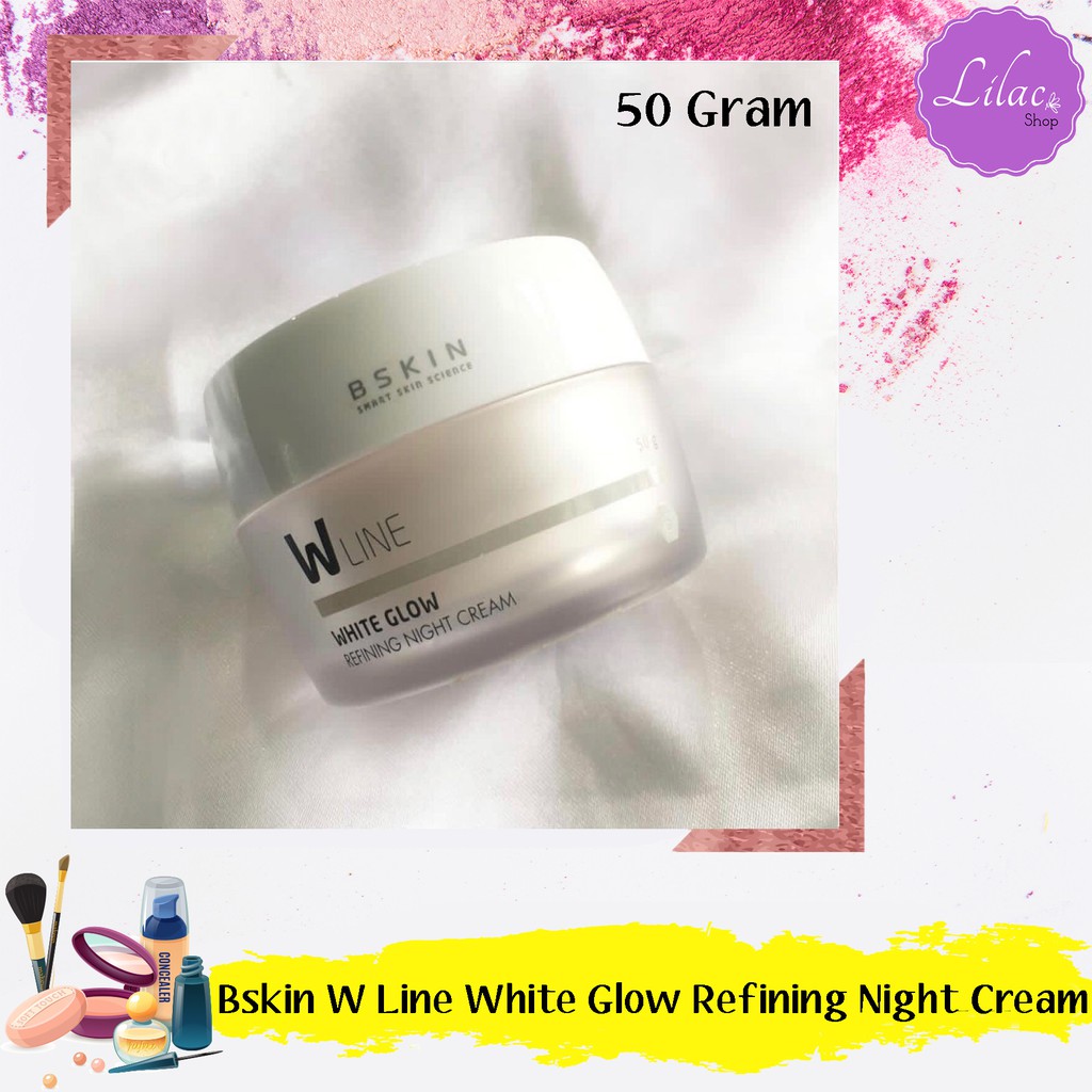 Jual BSKIN W LINE WHITE GLOW REFINING NIGHT CREAM | Shopee Indonesia