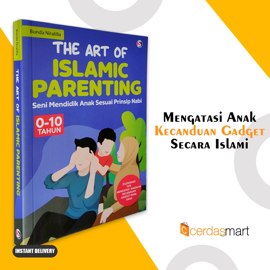 Jual BUKU PARENTING - BUKU CARA MENDIDIK ANAK - THE ART OF ISLAMIC PARENTING : SENI MENDIDIK ...