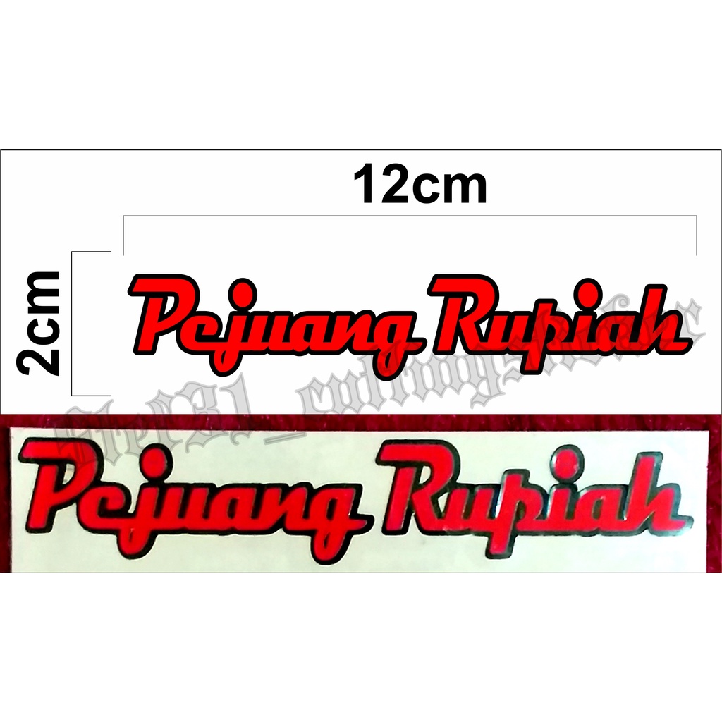 Jual Stiker cutting tulisan pejuang rupiah, stiker pejuang rupiah ...