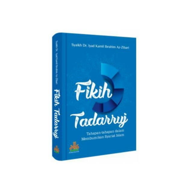 Jual Fiqih tadarruj (Tahapan dalam membumikan syariat Islam) | Shopee ...